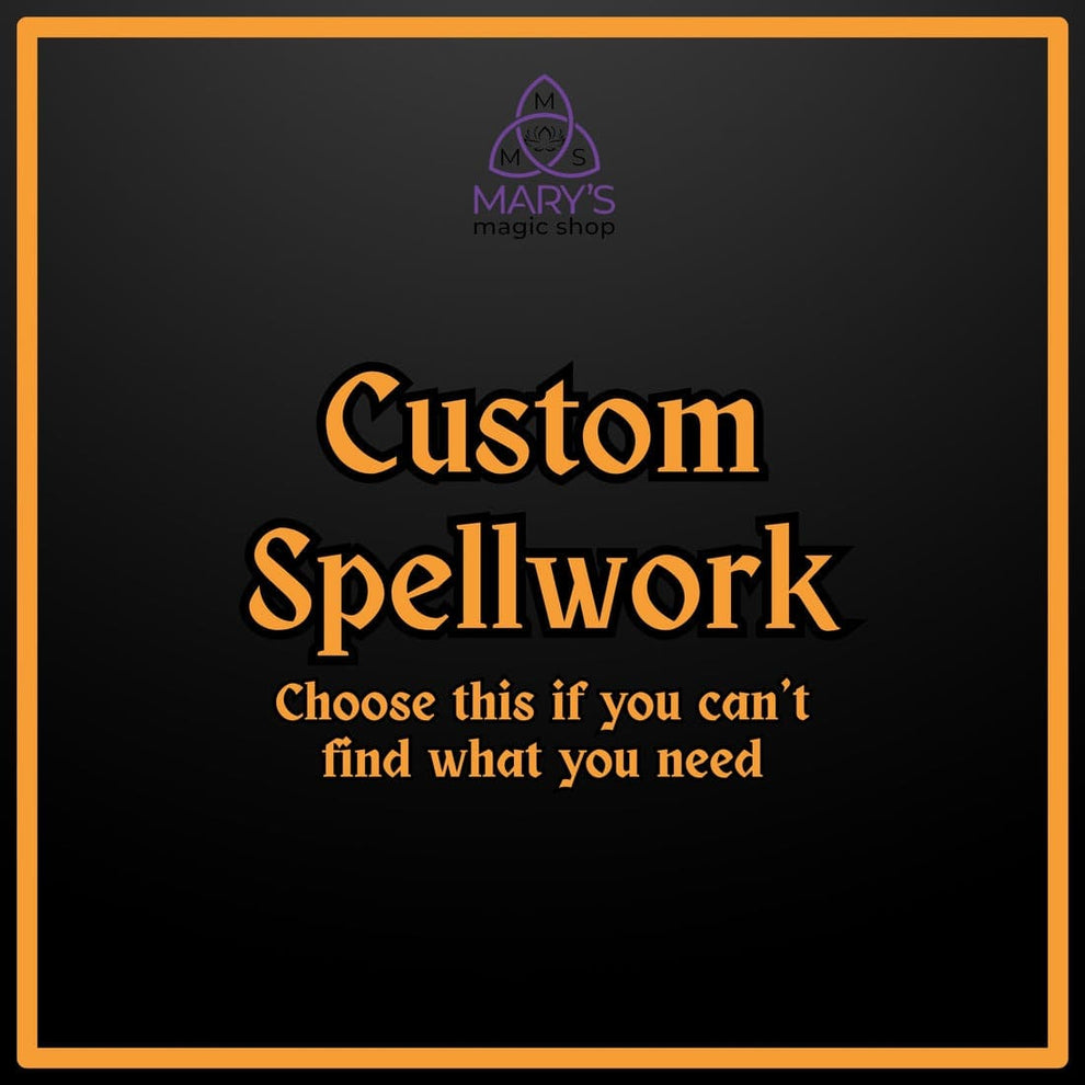 Custom Spell | Custom Spellwork – Mary's Magic Shop