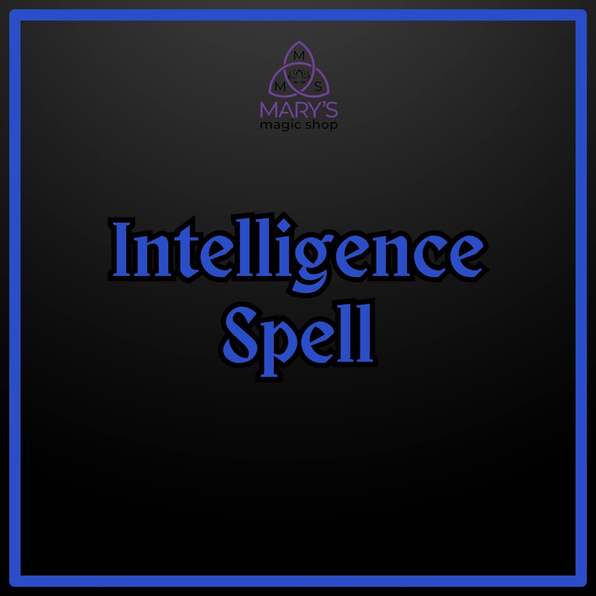 Intelligence Spell – Sharpen Your Mind – Mary's Magic Shop