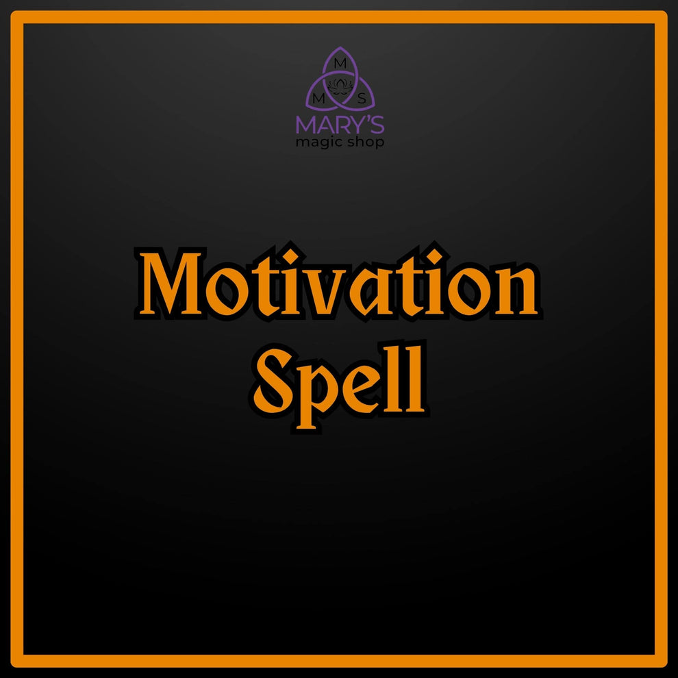 Motivation Spell – Mary's Magic Shop