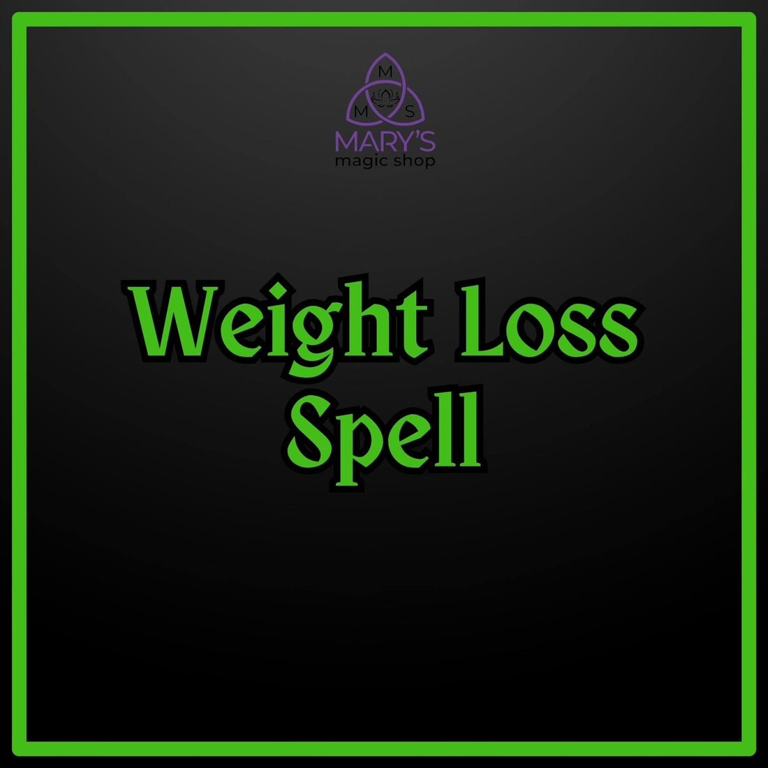 Weight Loss Spell | Spells for Weight Loss – Mary's Magic Shop